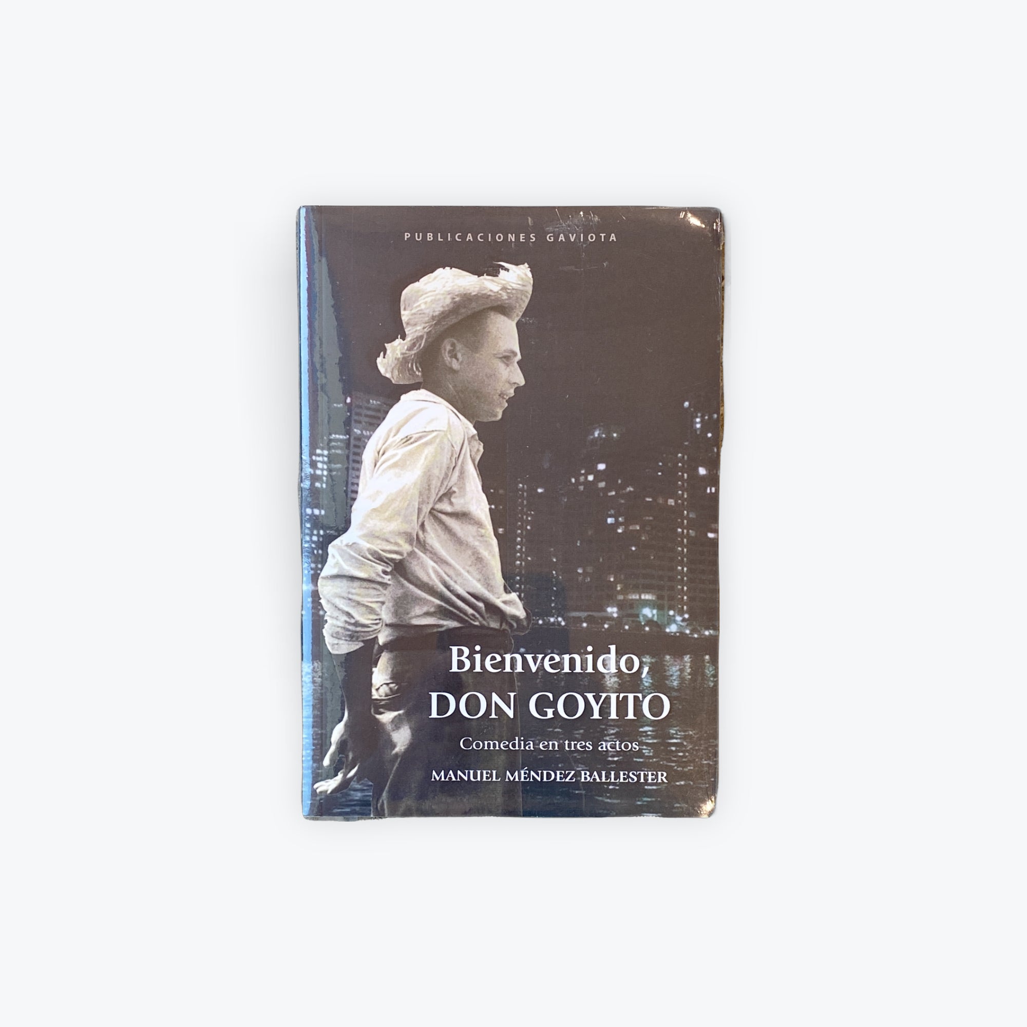 Bienvenido, Don Goyito: Comedia en tres actos | Julia de Burgos Bookstore